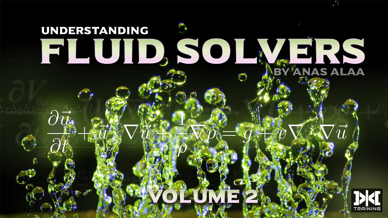 Understanding Fluid Solvers – Volume 2